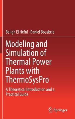 Modeling and Simulation of Thermal Power Plants