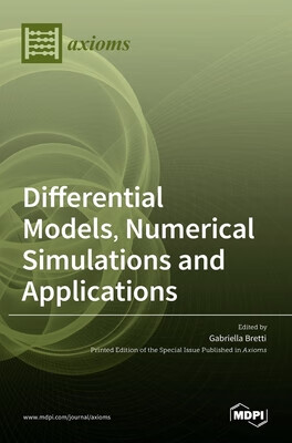 Differential Models, Numerical Simulations and Applications