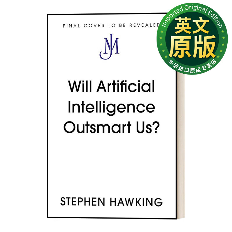 Will Artificial Intelligence Outsmart Us 人工智能会比我们聪明吗 英文版 进口英语原版书籍 英文原版 Hawking, Stephen