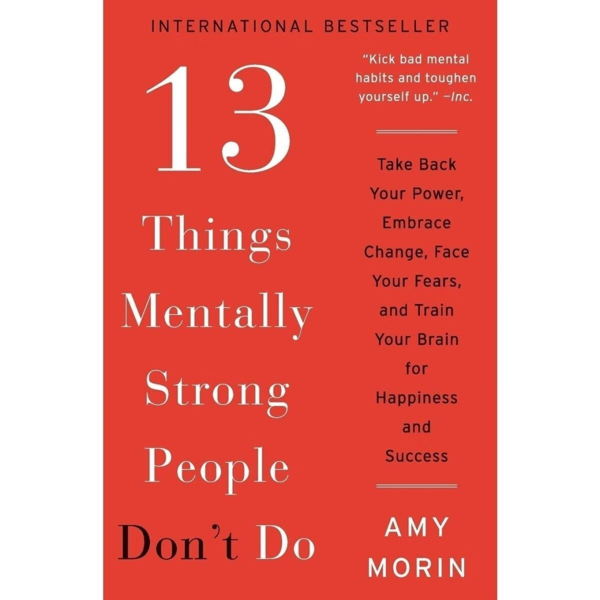 13 Things Mentally Strong People Don't Do by Amy Morin 纸质