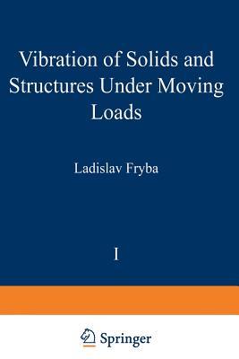 Vibration of Solids and Structures Under Moving
