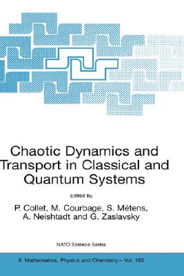 Chaotic Dynamics and Transport in Classical and Quantum Systems
