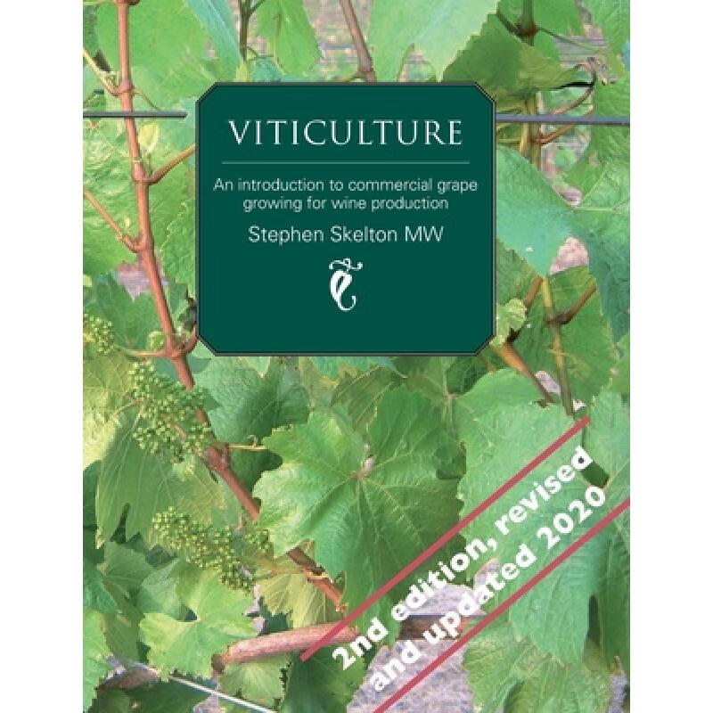 Viticulture 2nd Edition: An introduction to commercial grape growing for wine production