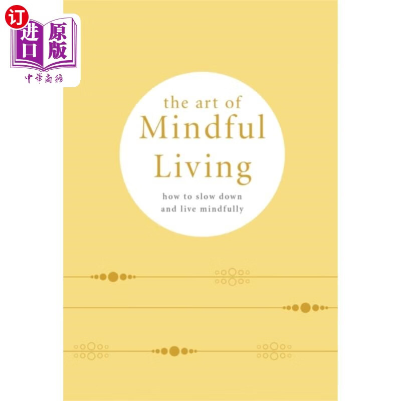 海外直订Art of Mindful Living 用心生活的艺术