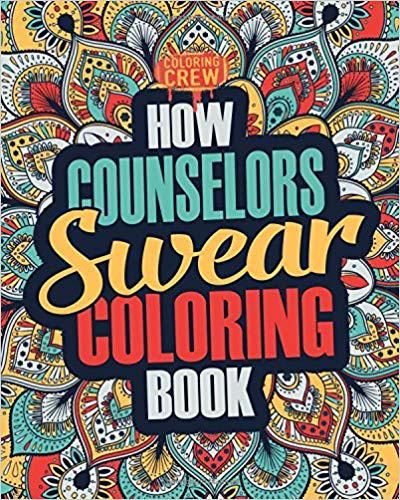 How Counselors Swear Coloring Book: A