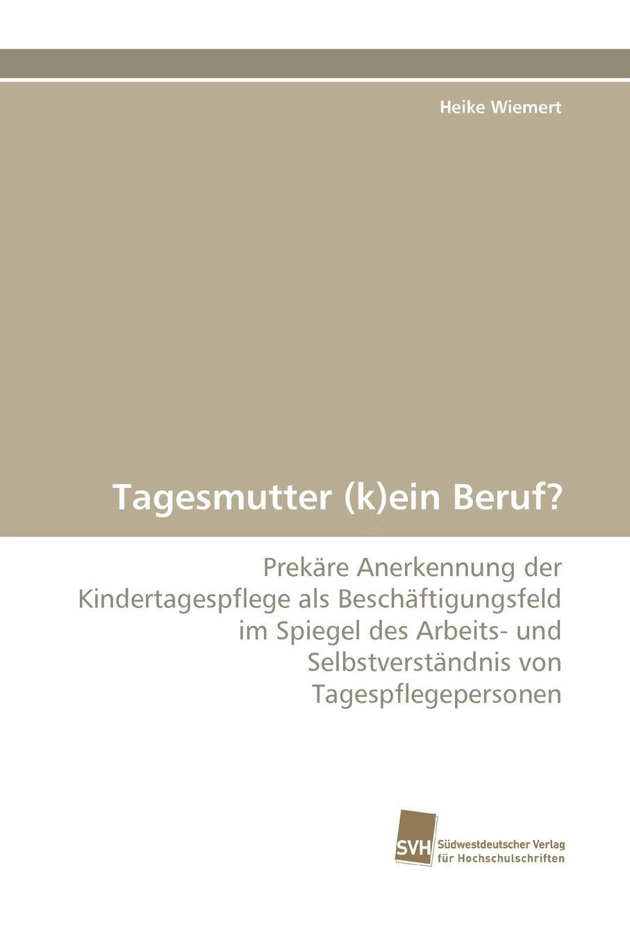 预售 按需印刷Tagesmutter (K)Ein Beruf?德语ger