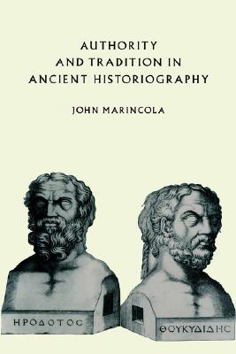 Authority and Tradition in Ancient Historiography