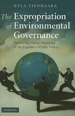 The Expropriation of Environmental Governance