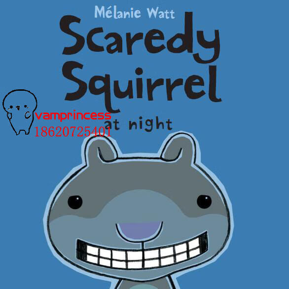 Melanie watt Scaredy Squirrel at night