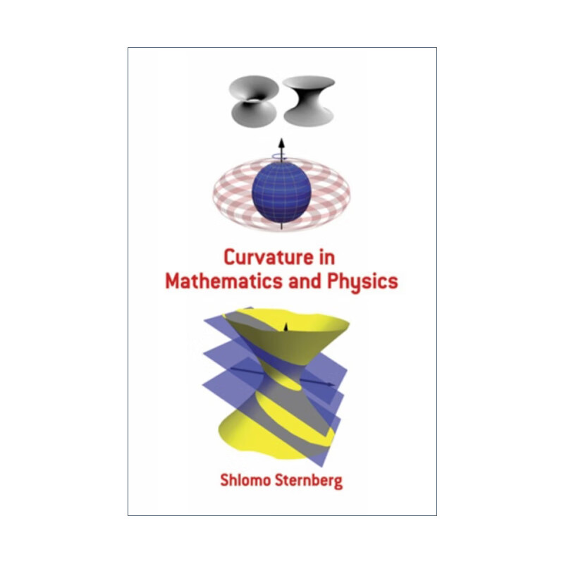 Curvature in Mathematics and Physics 英文原版 数学与物理中的曲率 Shlomo Sternberg 英文版 进口英语原版书籍