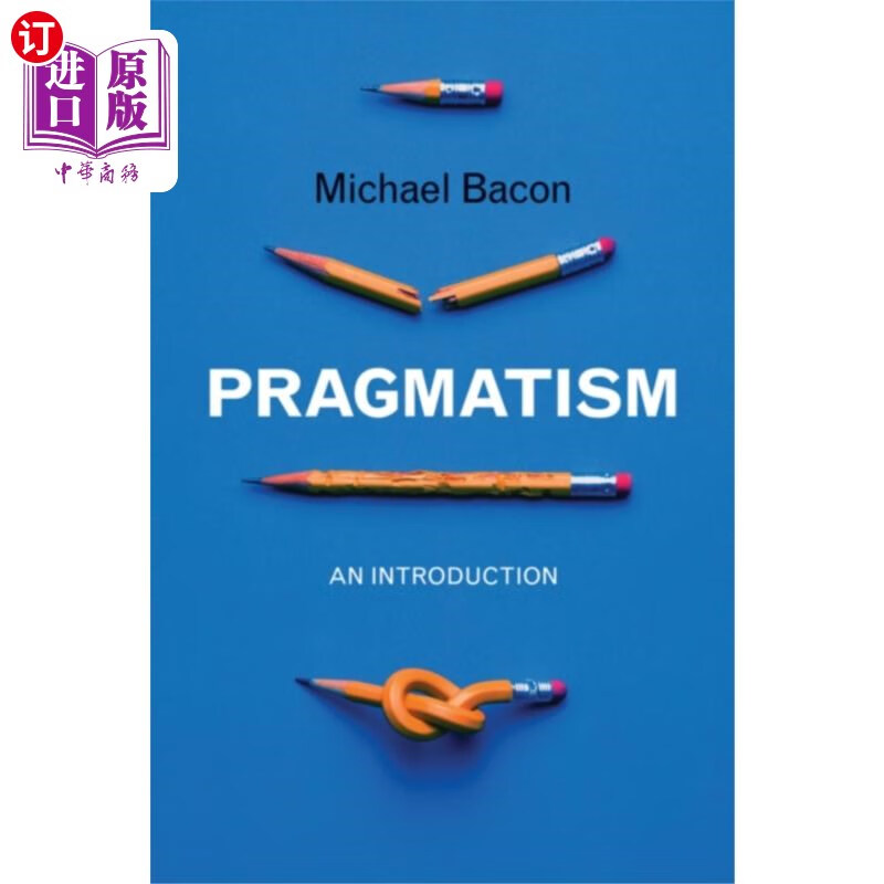 海外直订Pragmatism - An Introduction 实用主义-简介