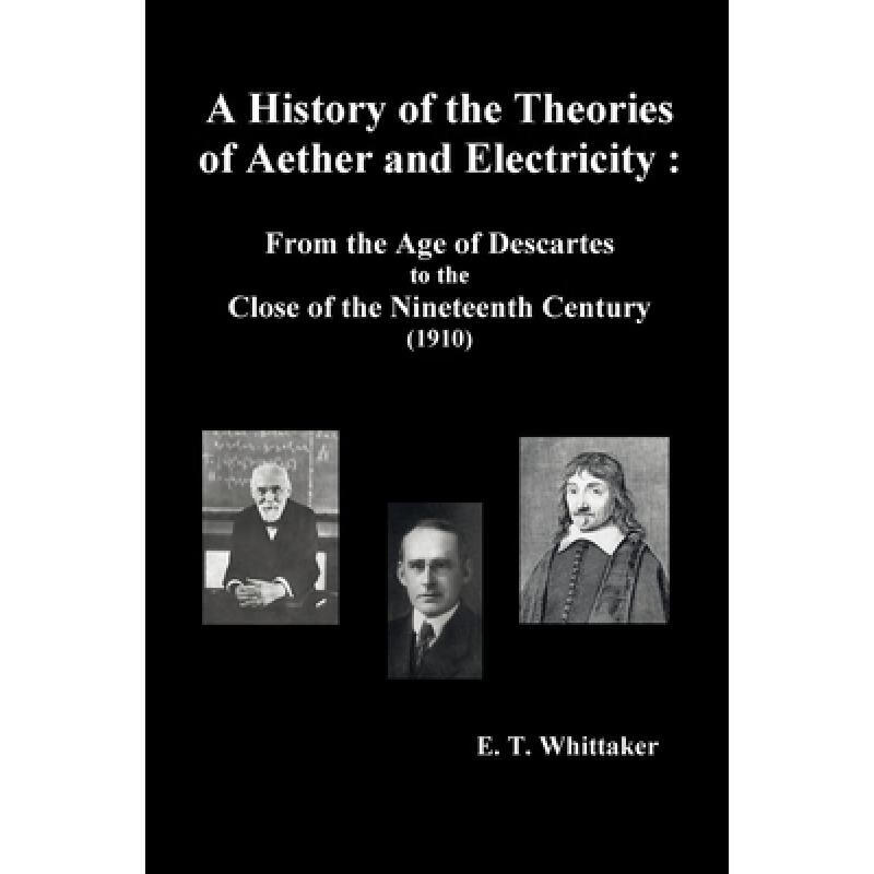 A History of the Theories of Aether and Elec...