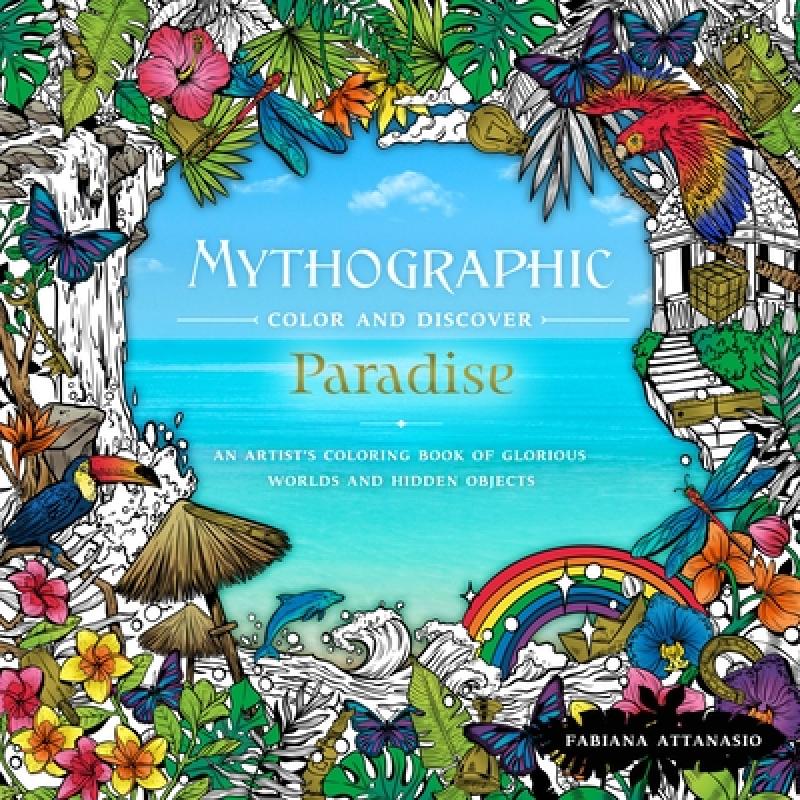 Mythographic Color & Discover: Paradise: An ...