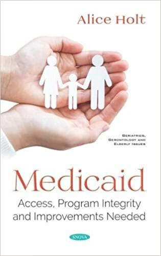 Medicaid: Access, Program Integrity and Improvem