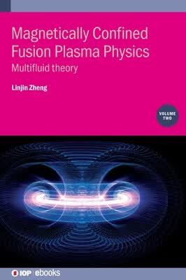 Magnetically Confined Fusion Plasma Physics, Volume 2: Multifluid theory