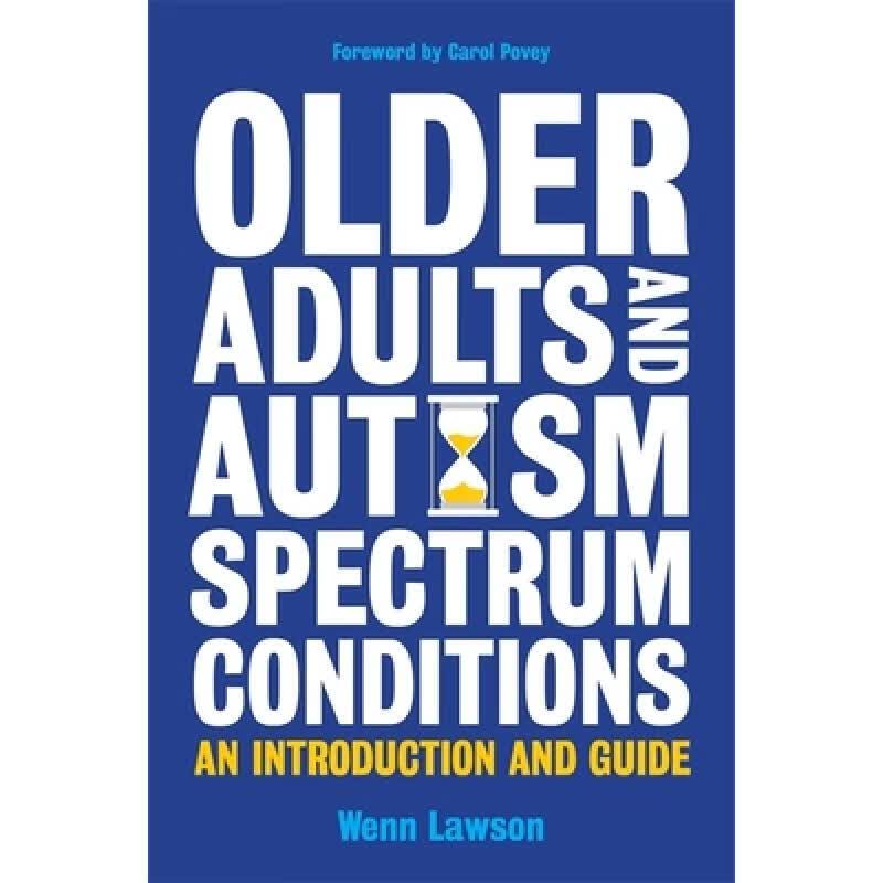 Older Adults and Autism Spectrum Conditions:...