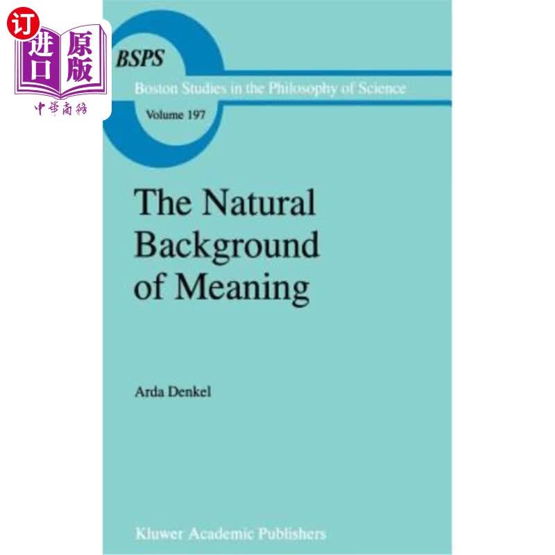 海外直订The Natural Background of Meaning 意义的自然背景