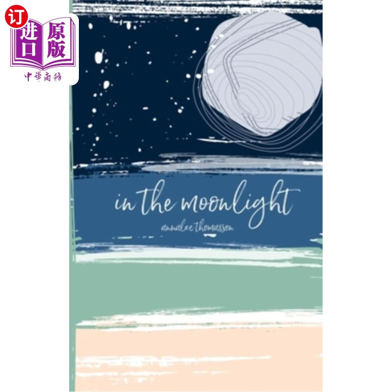 海外直订In The Moonlight 月光下