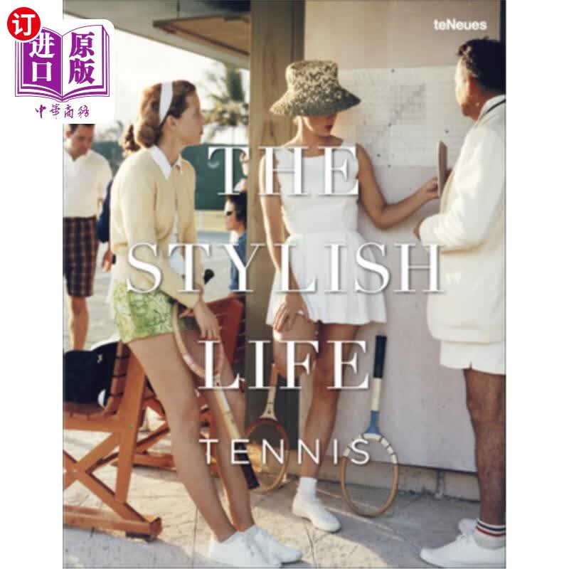 海外直订The Stylish Life: Tennis 时尚生活:网球