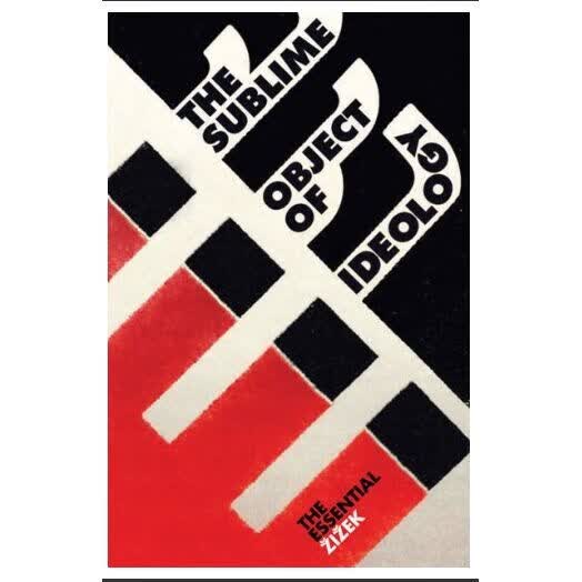 The Sublime Object of Ideology