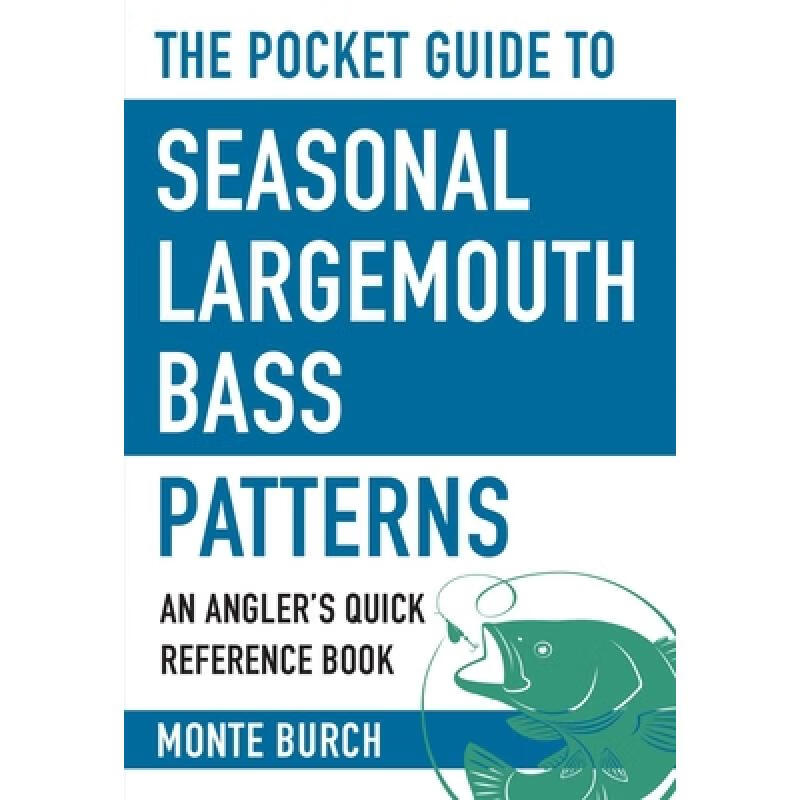 The Pocket Guide to Seasonal Largemouth Bass...