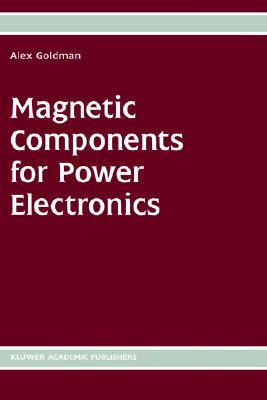 Magnetic Components for Power Electronics
