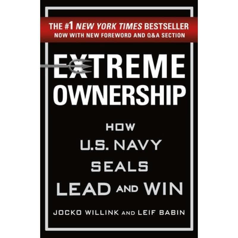 极端领导力 Extreme Ownership: How U.S. Navy Seals...