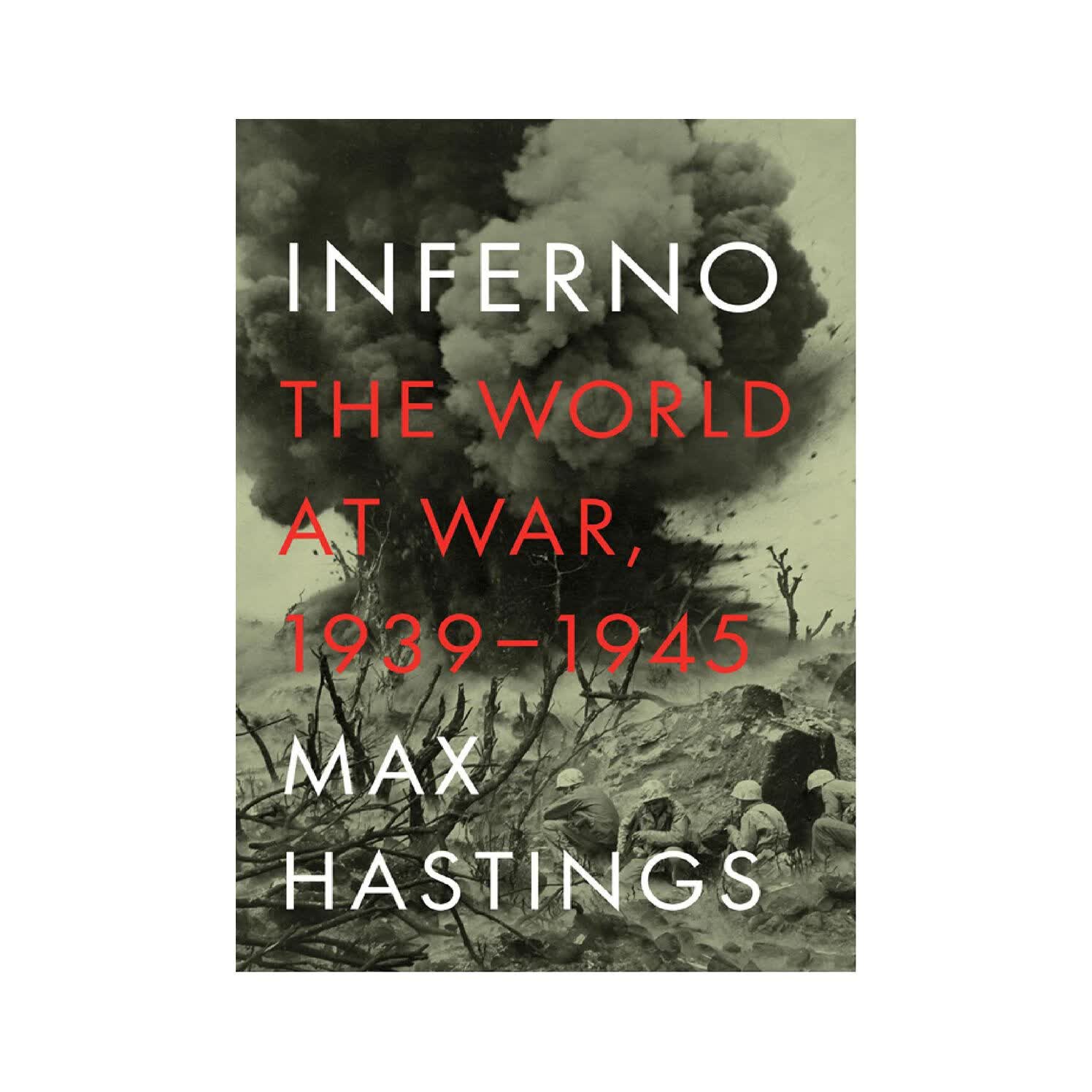 Inferno The World at War, 1939-1945