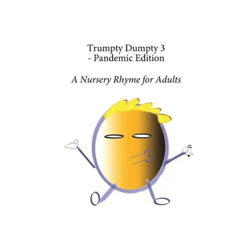 Trumpty Dumpty 3 - Pandemic Edition