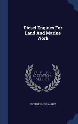 Diesel Engines For Land And Marine Work