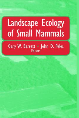 Landscape Ecology of Small Mammals