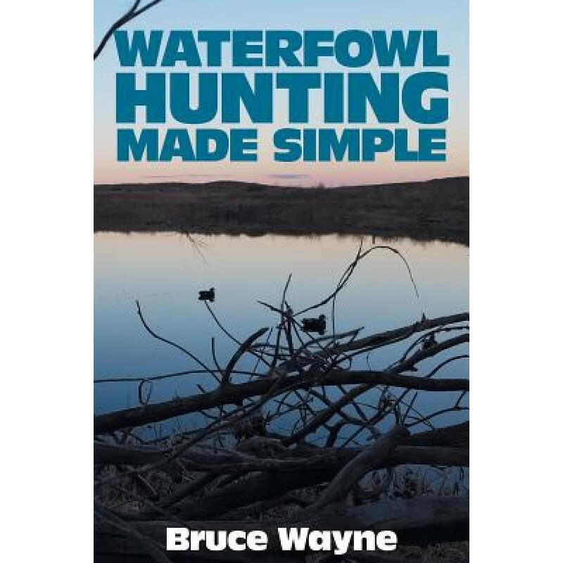 Waterfowl Hunting Made Simple