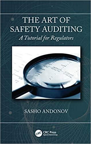 The Art of Safety Auditing: A Tutorial for Regul