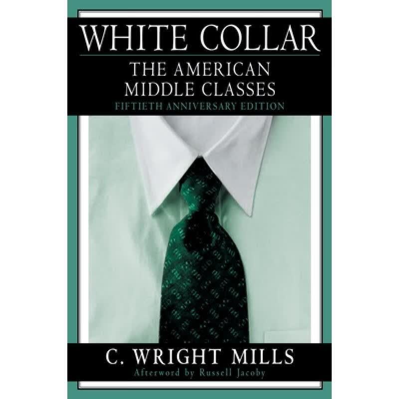 White Collar: The American Middle Classes, F...