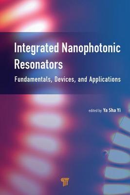 高被引Integrated Nanophotonic Resonators: Fundamen
