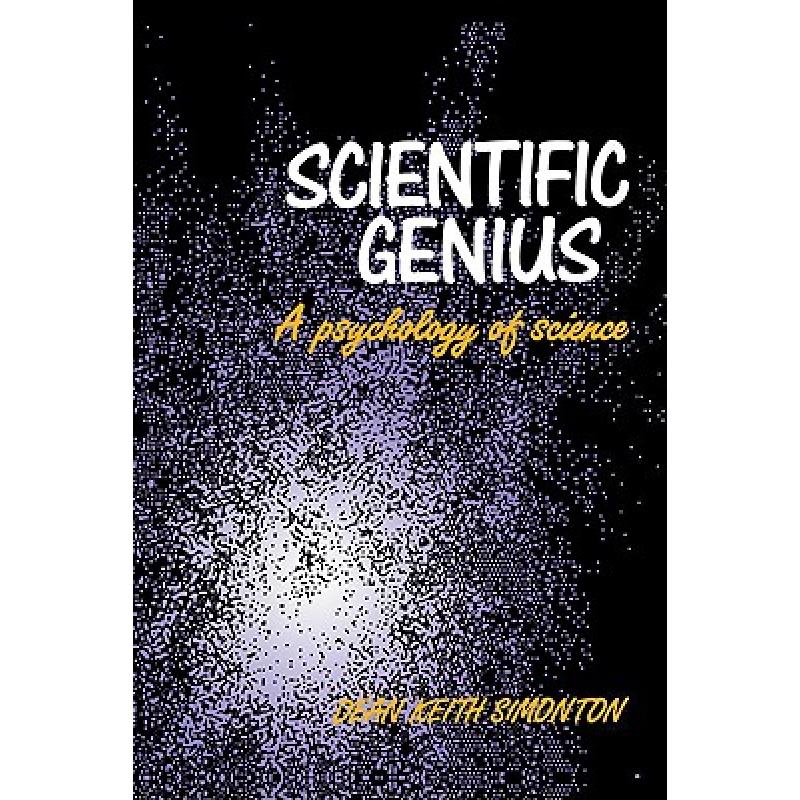 Scientific Genius: A Psychology of Science