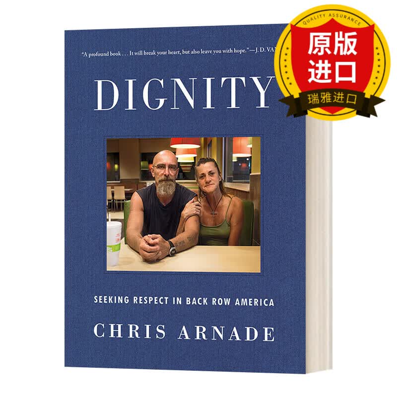 英文原版 Dignity Seeking Respect in Back Row America 美国底层 一个真实又割裂的美国社会图景 精装 英文版 进口英语原版书籍