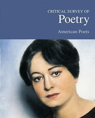 Critical Survey of Poetry: American Poets: Prin