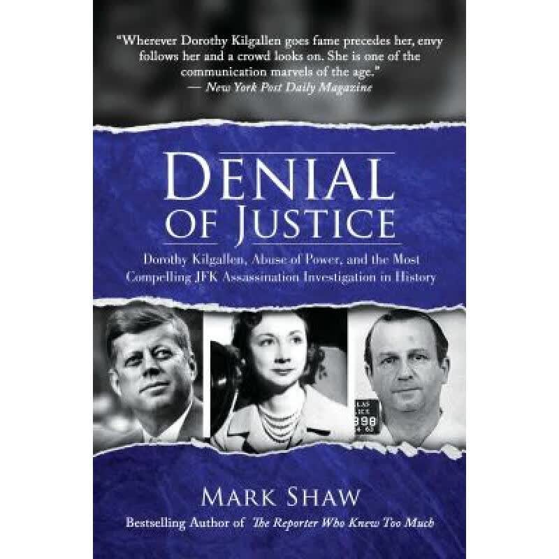 Denial of Justice: Dorothy Kilgallen, Abuse ...