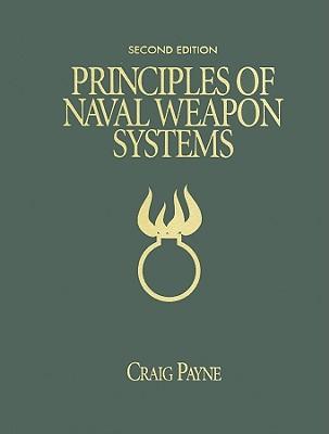 Principles of Naval Weapons Systems: Second Edit