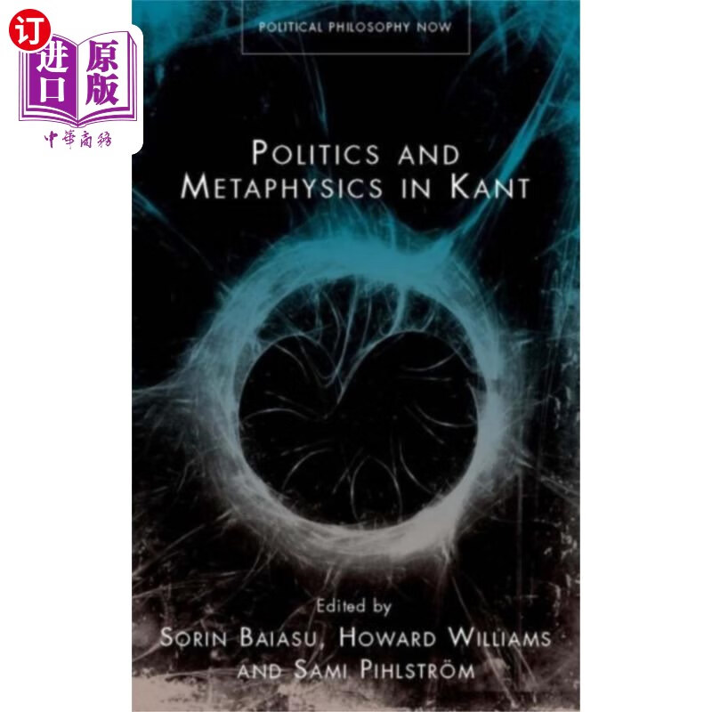海外直订Politics and Metaphysics in Kant 康德的政治与形而上学