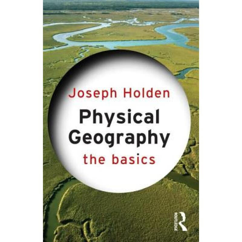 Physical Geography: The Basics: The Basics