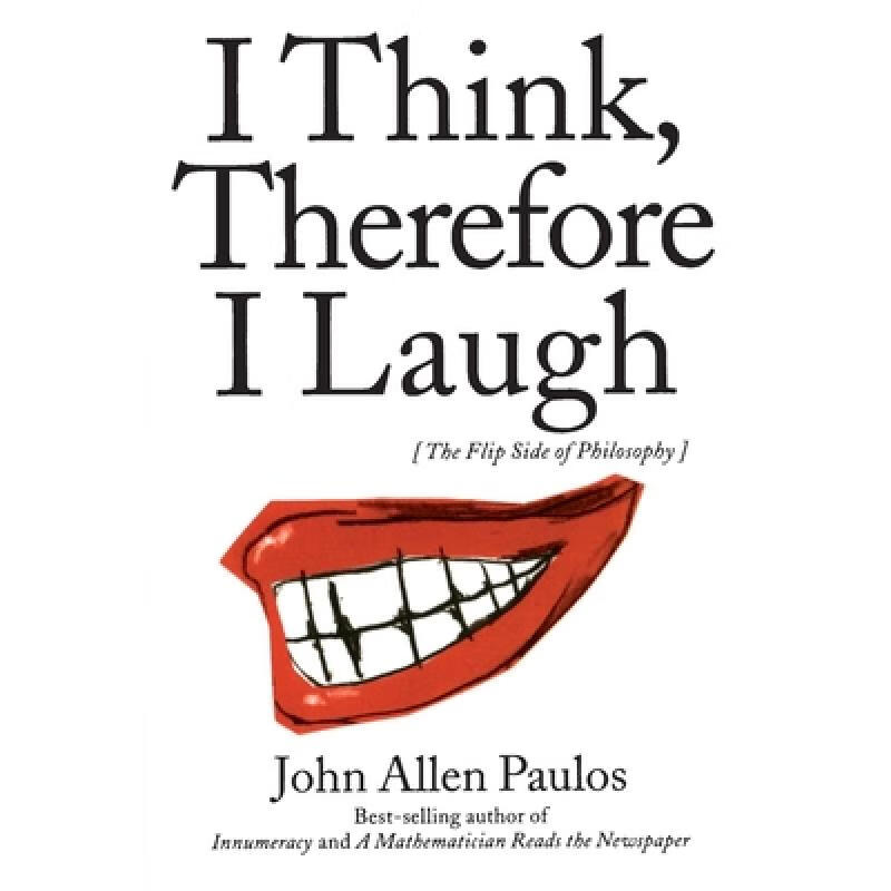 I Think, Therefore I Laugh: The Flip Side of...