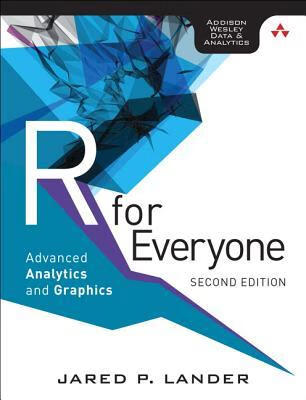 R for Everyone: Advanced Analytics and Graphics