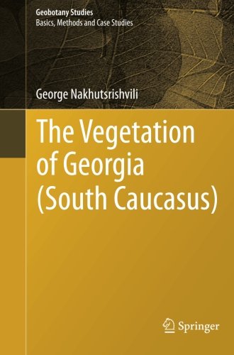 The Vegetation of Georgia (South Caucasus)