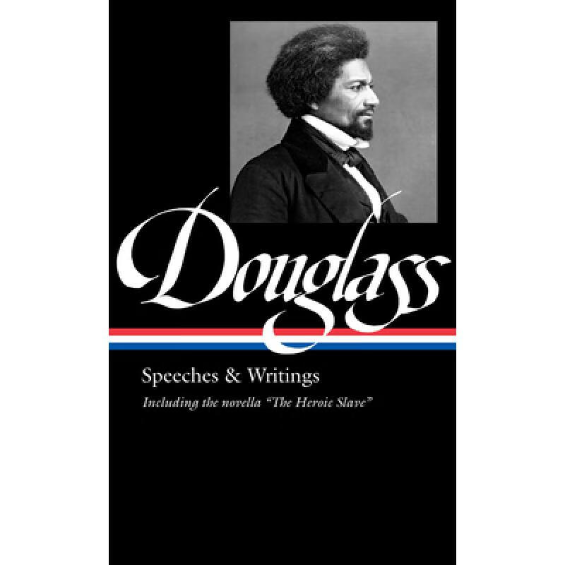 Frederick Douglass: Speeches & Writings (Loa...