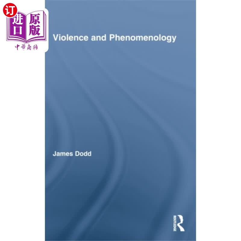 海外直订Violence and Phenomenology 暴力与现象学