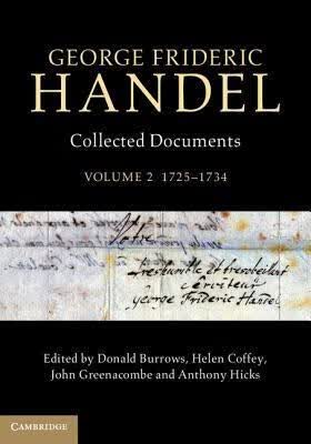 George Frideric Handel: Volume 2, 1725-1734: Col