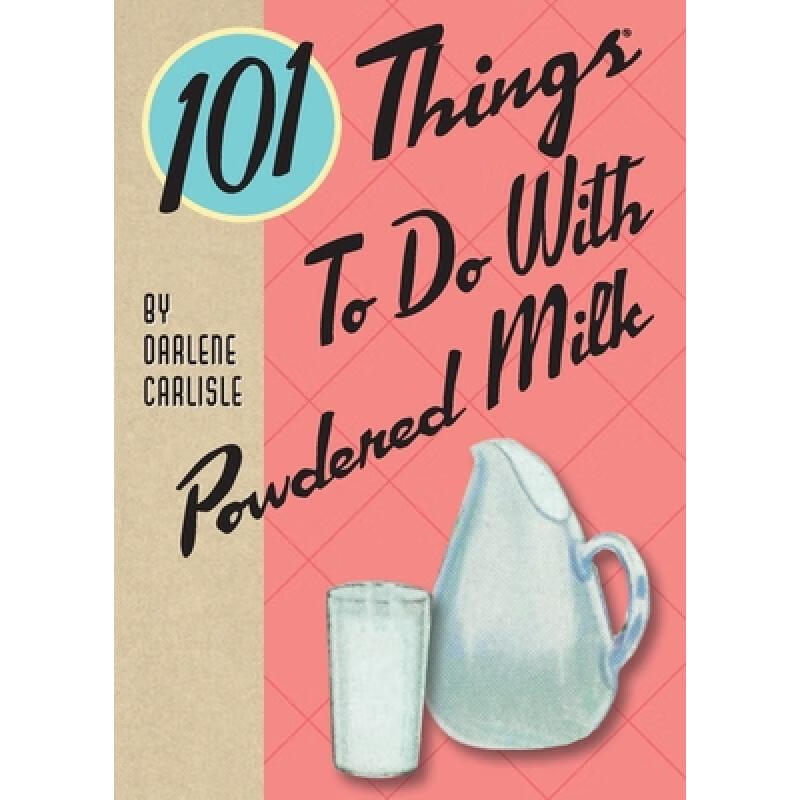 101 Things To Do With Powdered Milk
