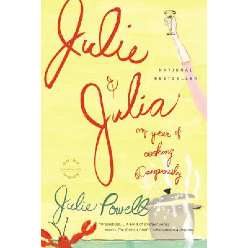 Julie and Julia: My Year of Cooking Dangerously